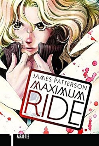 Maximum Ride Volume 1 James; Lee, NaRae Patterson | eBay