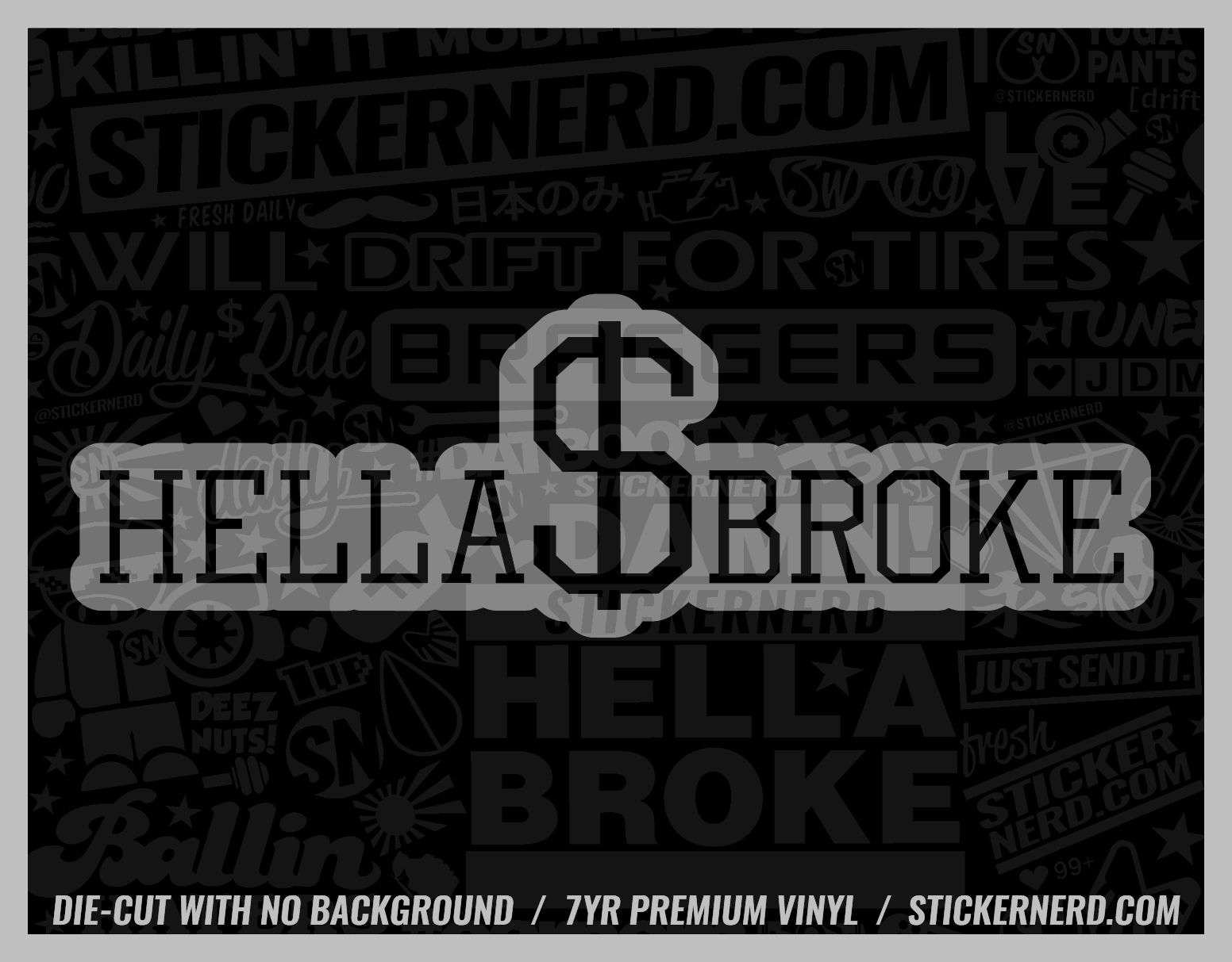 Hella Broke Sticker - Vinyl Car Decals - Hellabroke Window Decal - JDM ...