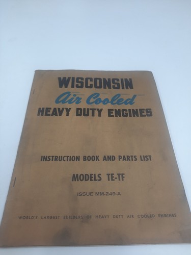 Wisconsin Air Cooled Heavy Duty Engines models TE-TF MM-249-A | eBay