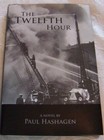The Twelfth Hour - Hardcover By Paul Hashagen - GOOD 1879848406| eBay