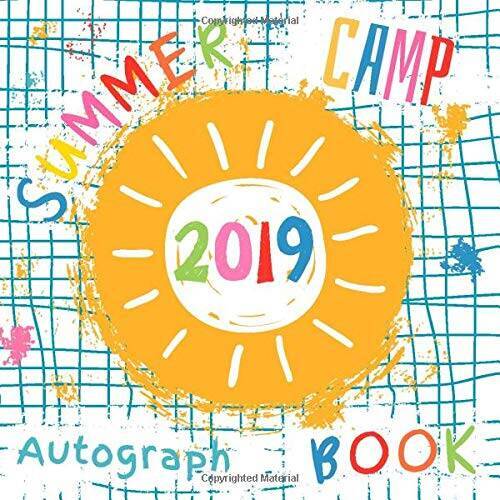 Summer Camp 2019 Autograph Book: Fun Keepsake Memory Notebook for ...