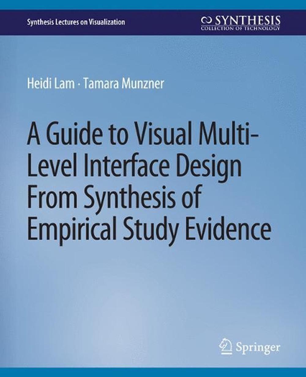 A Guide to Visual Multi-Level Interface Design From Synthesis of ...