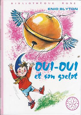Oui-oui et son grelot - Enid Blyton - Bibliothèque Rose 1981 [Bon état ...