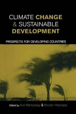 Climate Change and Sustainable Development: Prospects for Developin ...
