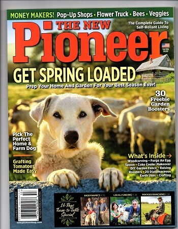 THE NEW PIONEER Magazine Country Almanac #253 Spring 2020 Get Spring ...