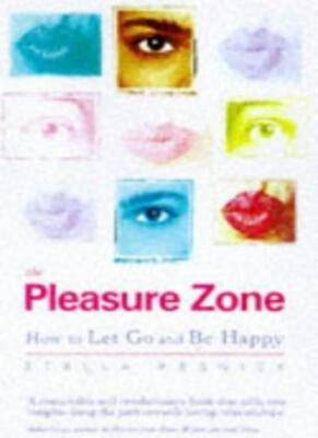 The Pleasure Zone - How To Let Go and Be Happy By Stella Resnick | eBay ...
