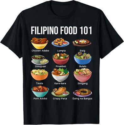 NEW Filipino Food 101 Popular Pinoy Food Funny Cool Filipino Tee T ...
