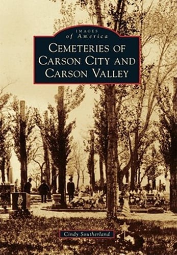 Cemeteries of Carson City and Carson Valley by Cindy Southerland: New ...