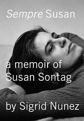 Sempre Susan: A Memoir of Susan Sontag, Nunez, Sigrid, Very Good Book ...