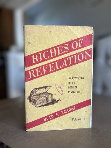 Riches of Revelation Volume 1 by Ed. F. Vallowe | eBay