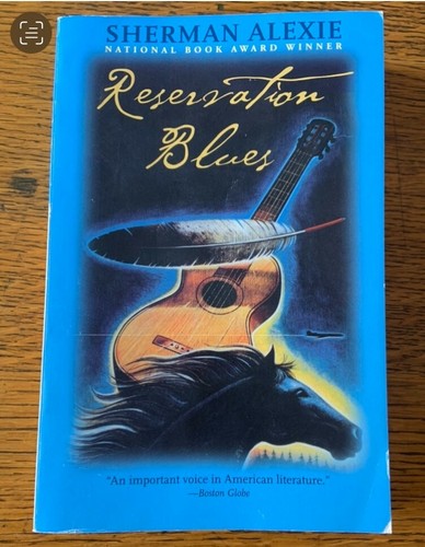 Reservation Blues - Sherman Alexie (National Book Award Winner) - Like ...