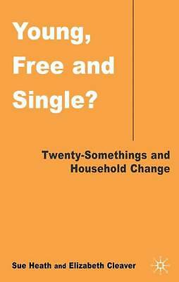 Young, Free and Single?: Twenty-Somethings and Household Change by S ...