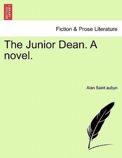 Junior Dean a Novel by Alan Saint Aubyn (2011, Trade Paperback) for ...