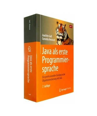 Java als erste Programmiersprache: Ein professioneller Einstieg in die ...