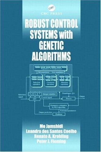 Robust Control Systems with Genetic Algorithms by Renato A. Krohling ...