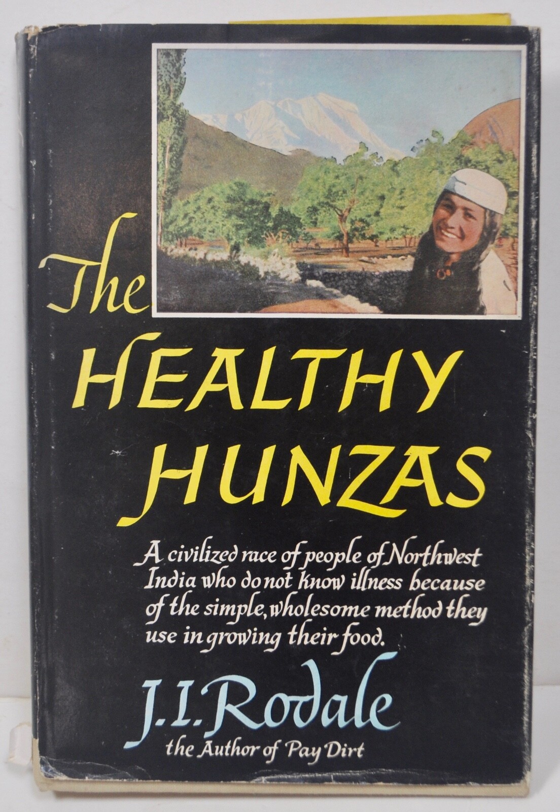 The Healthy Hunzas By J. I. Rodale HCDJ 1st Edition 2nd Printing | eBay