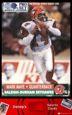 1991 Pro Set #26 Mark Maye Raleigh-Durham Skyhawks Football Card | eBay