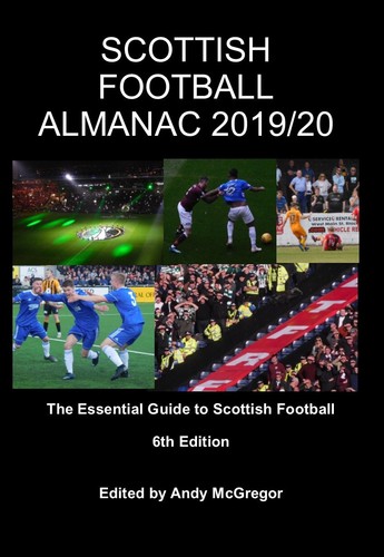 Scottish Football Almanac 2019/20 - Yearbook SPFL Highland League ...