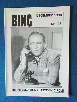 Bing Crosby - BING - Issue 96 - 1990 - The International Crosby Circle ...