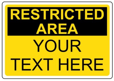 Custom Text Restricted Area v3 Sign Weatherproof Aluminum 8"x12" | eBay