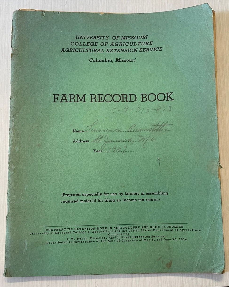1947 Farm Record Book St James MO Lawrence Branistter University ...