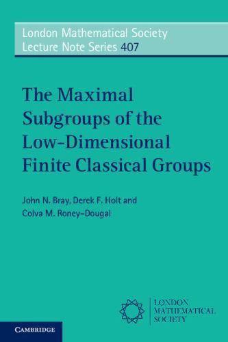 London Mathematical Society Lecture Note Ser.: Maximal Subgroups of the ...