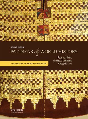 Patterns of World History : Volume One: to 1600 with Sources by George ...