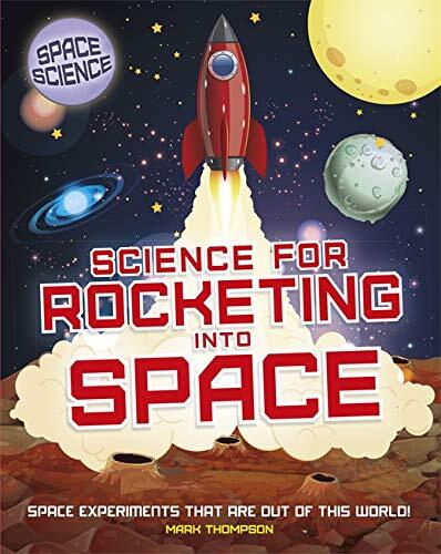 Science for Rocketing into Space by Thompson, Mark Paperback / softback ...