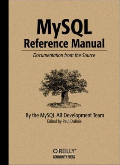 MySQL Reference Manual: Documentation from the source-Michael Widenius ...