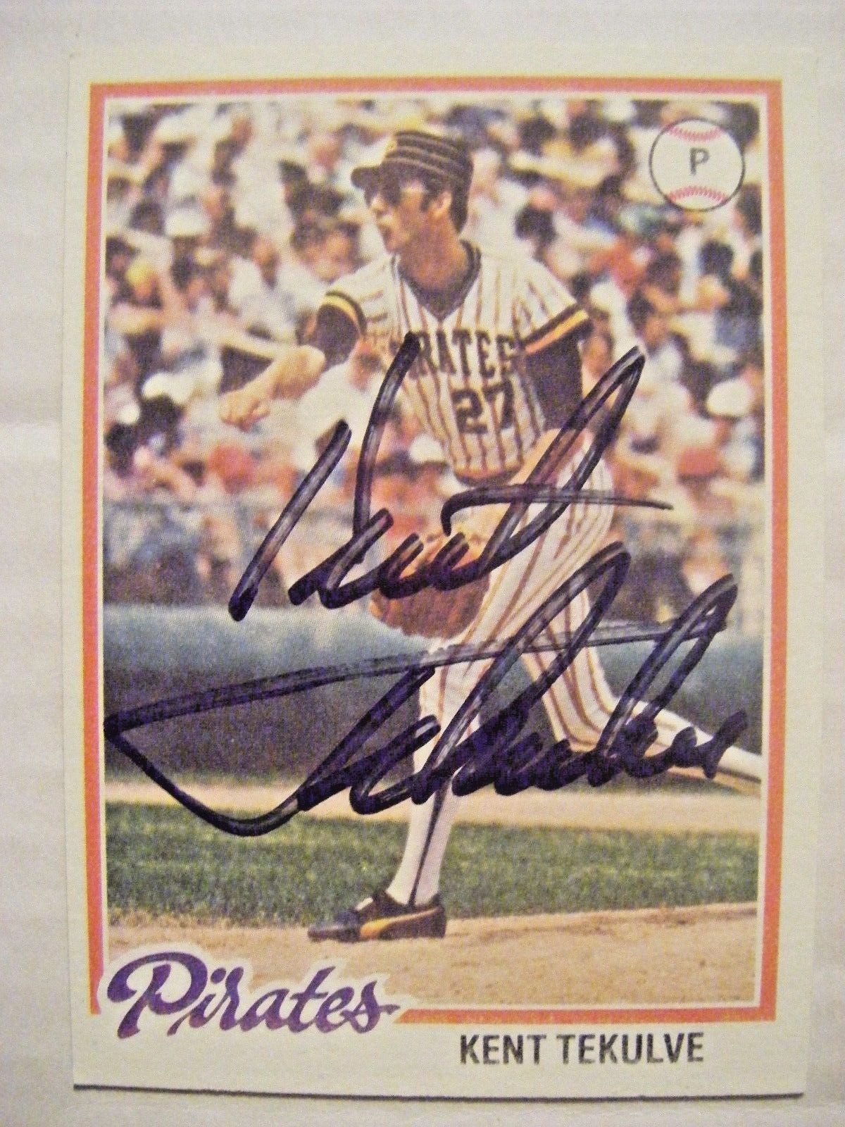 KENT TEKULVE signed PIRATES 1978 Topps baseball card AUTO Autographed ...