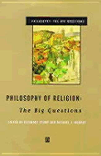 Philosophy of Religion Philosophy of Religion: The Big Questions the ...