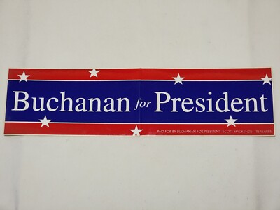 Pat Buchanan for President Political Campaign Car Bumper Sticker - New ...