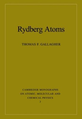 Thomas F. Gallagher Rydberg Atoms (Paperback) (US IMPORT) 9780521021661 ...