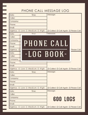 Phone Call Log Book: Telephone Message Book for Office with Notes | 600 ...
