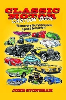 Classic Motor Cartoon Book by John Stoneham 9781788487283 | Brand New ...