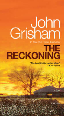 The Reckoning: A Novel - Mass Market Paperback By Grisham, John ...
