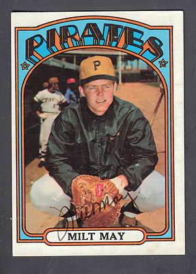 Milt May 1972 Topps # 247 Pirates Hand Signed Baseball Card | eBay
