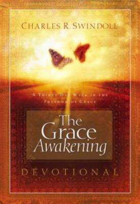 The Grace Awakening Devotional: A Thirty Day Walk in the Free - VERY ...
