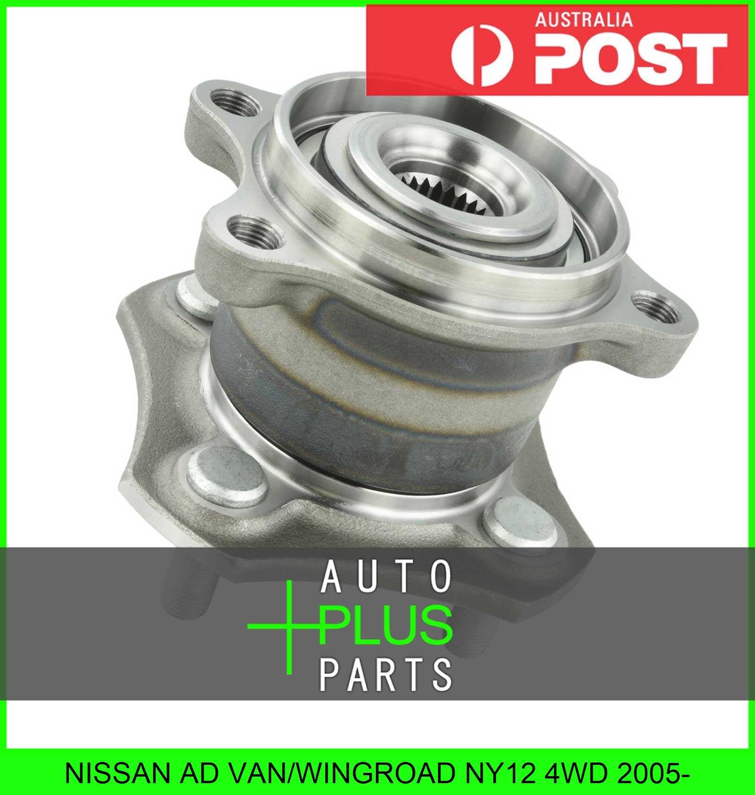 Fits NISSAN AD VAN/WINGROAD NY12 4WD 2005- - REAR WHEEL HUB | eBay