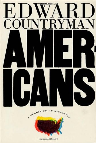 AMERICANS: A COLLISION OF HISTORIES By Edward Countryman - Hardcover ...