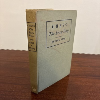 Chess: The Easy Way by Reuben Fine (McKay, 1942) Vintage HC | eBay