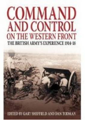Command and Control on the Western Front: The British Army's Experience ...