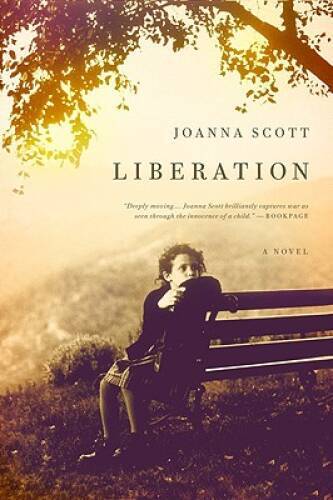 Liberation: A Novel - Paperback By Scott, Joanna - GOOD 9780316018890| eBay