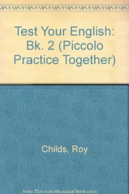 Test Your English: Bk. 2 (Piccolo Practice Together) By Roy Chil | eBay