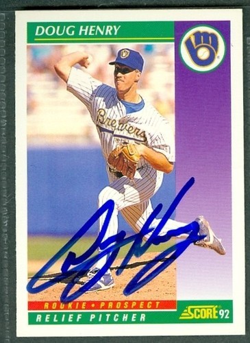 Doug Henry Baseball Auto 1992 Score '92 Signature Autograph Signed Card ...