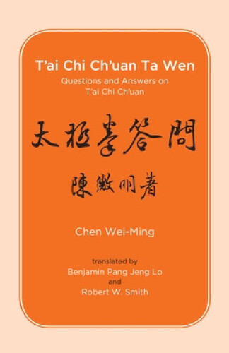 Tai Chi Chuan Ta Wen by Chen Wei-Ming 9780938190677 | eBay