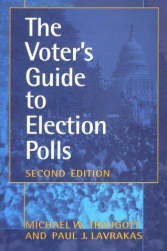Voter's Guide to Election Polls by Paul J. Lavrakas and Michael W ...
