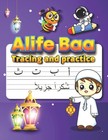 Alif Baa Tracing and Practice: Alif Baa Tracing And Practice Workbook ...