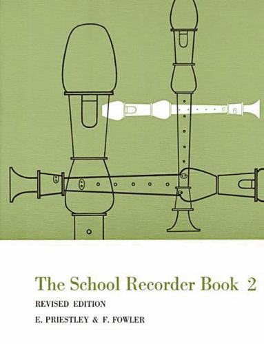 School Recorder Book 2 : For Descant (Continued), Treble, Tenor and ...