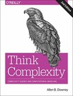 Think Complexity: Complexity Science and Computational Modeling by Downe PB+= | eBay